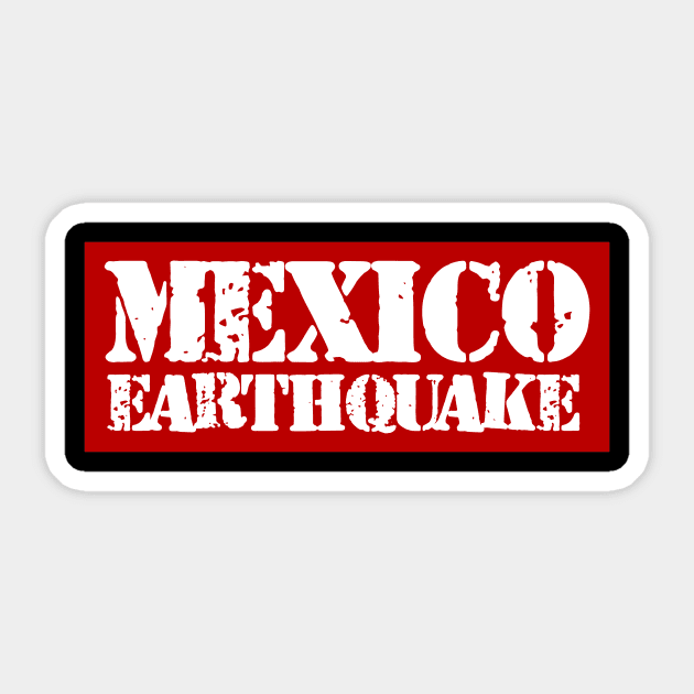 mexico earthquake - Mexico Earthquake - Sticker | TeePublic