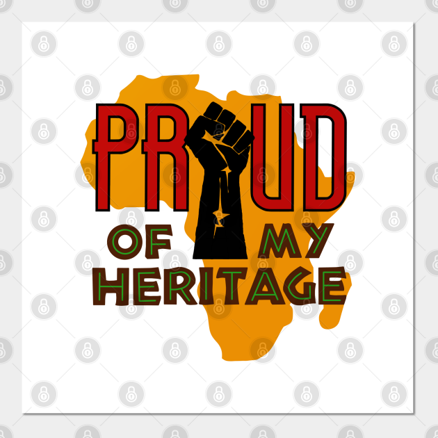 Proud of my heritage - Black Lives Matter - Posters and Art Prints ...