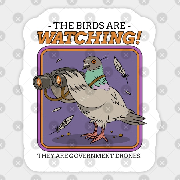 The Birds are Watching - Bird - Sticker | TeePublic