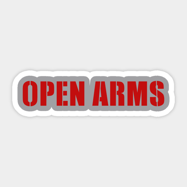 Open arms - Open Arms - Sticker | TeePublic