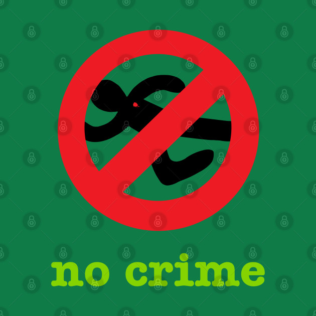 No Body No Crime - Funny - T-Shirt | TeePublic