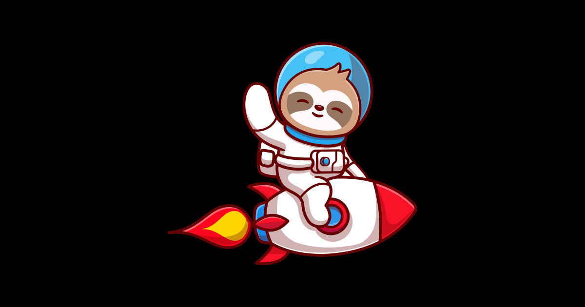Cute Sloth Astronaut Riding Rocket And Waving Hand Cartoon - Cute Sloth ...