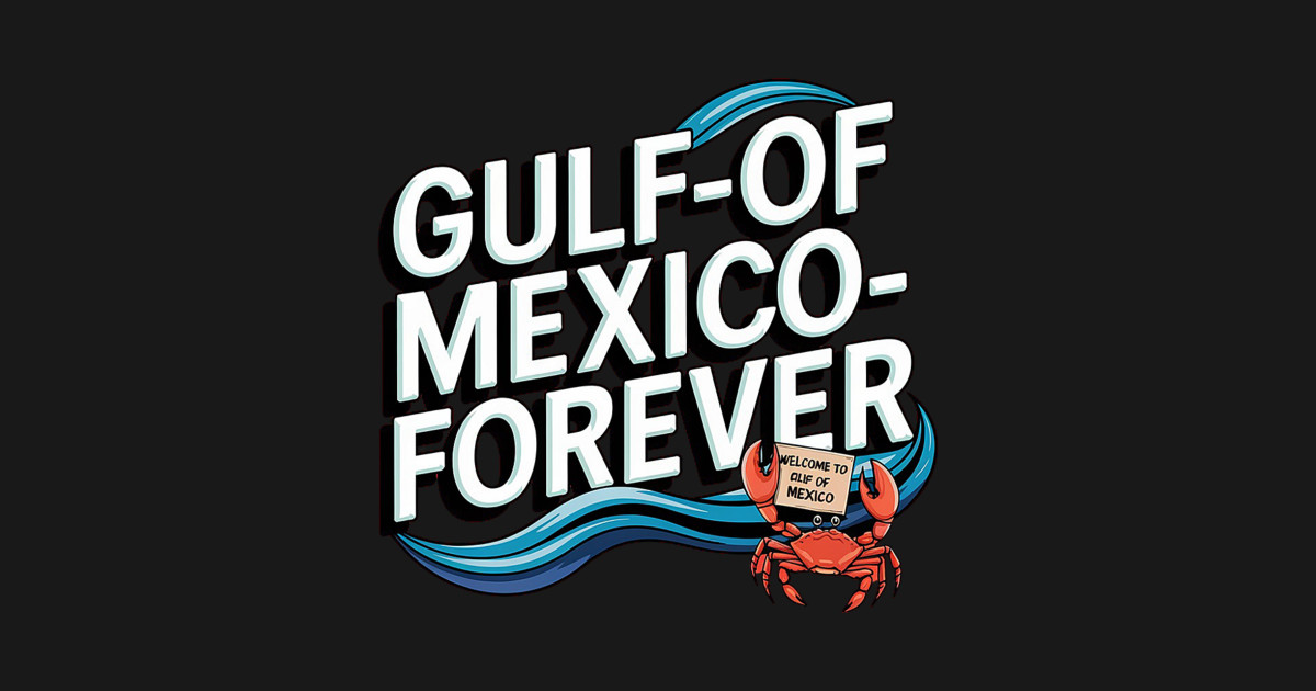 Gulf-Of-Mexico-Forever - Gulf Of Mexico Forever - T-Shirt | TeePublic