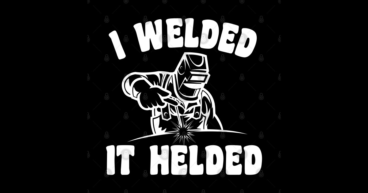 Welding - Welding - Sticker | TeePublic
