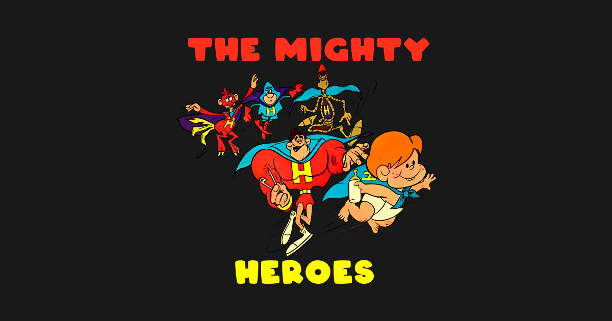 The Mighty Heroes - Mighty Heroes - T-Shirt | TeePublic