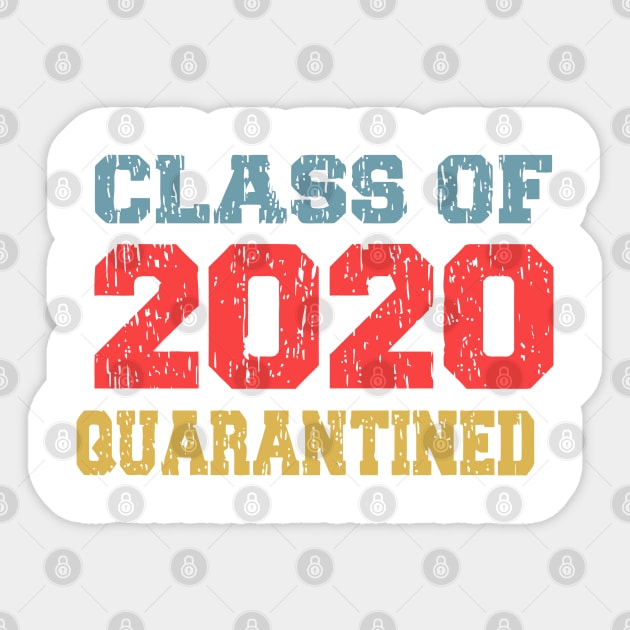 Class Of 2020 Quarantine - Class Of 2020 Quarantine - Sticker | TeePublic