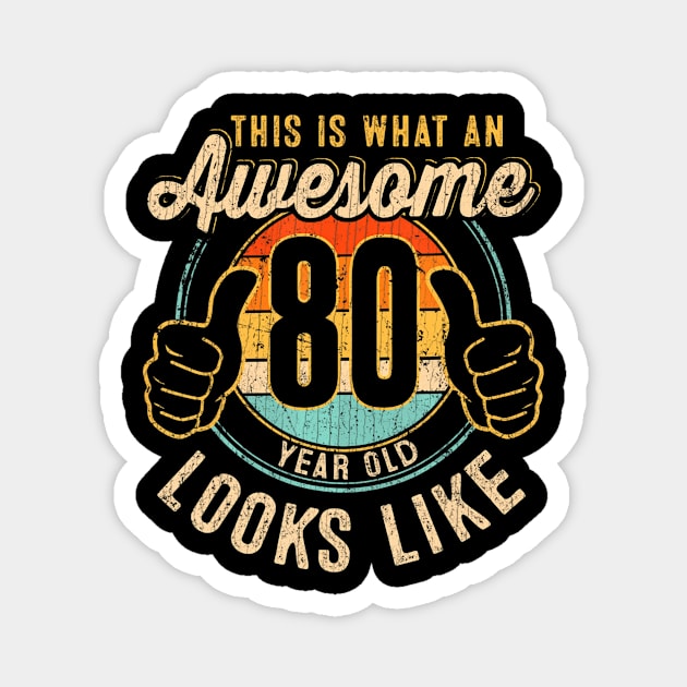 This Is What An Awesome 80 Year Old Looks Like 80 Birthday - 80 Year ...