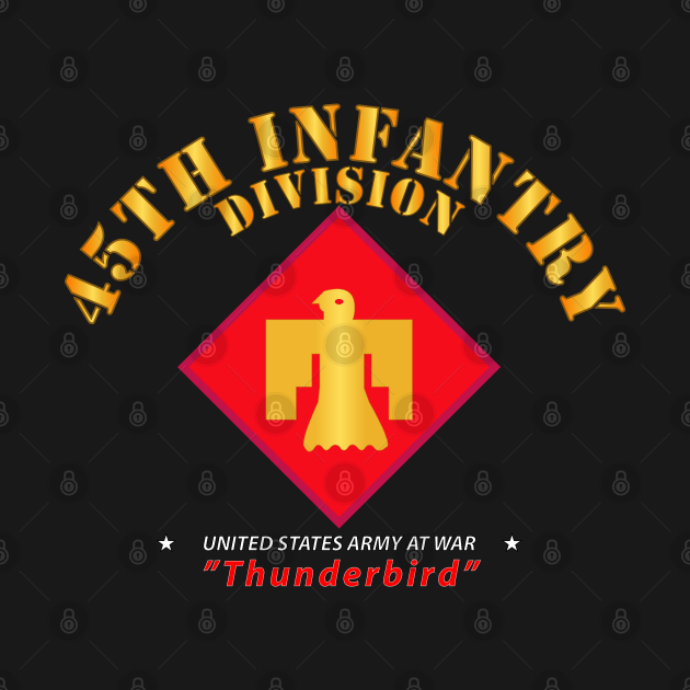 45th Infantry Division - Thunderbird at War - 45th Infantry Division ...