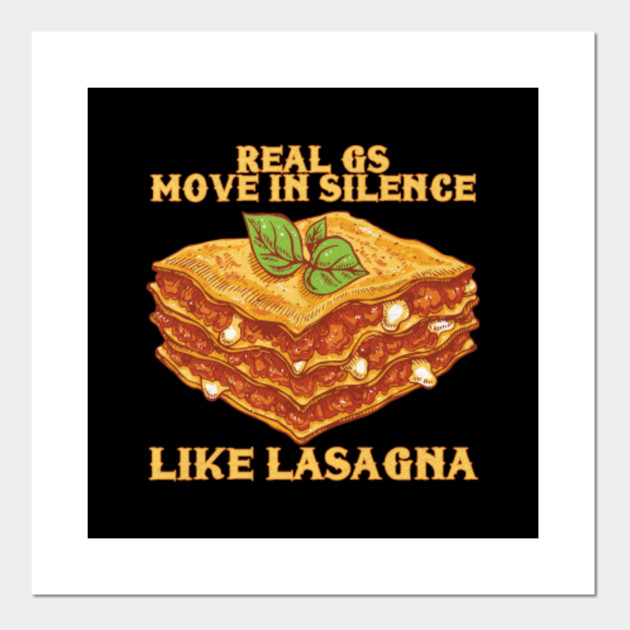 Real gs move in silence like lasagna - Real Gs Move In Silence Like ...