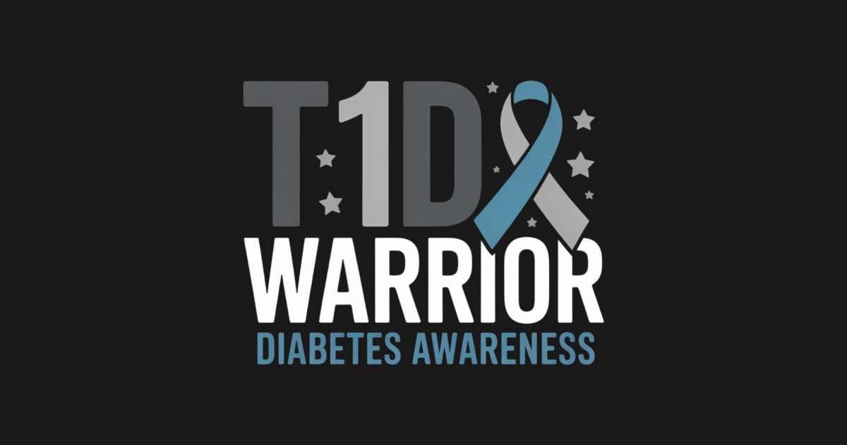 Type 1 Diabetes Awareness T1D Diabetic - Type 1 Diabetes Awareness T1d ...