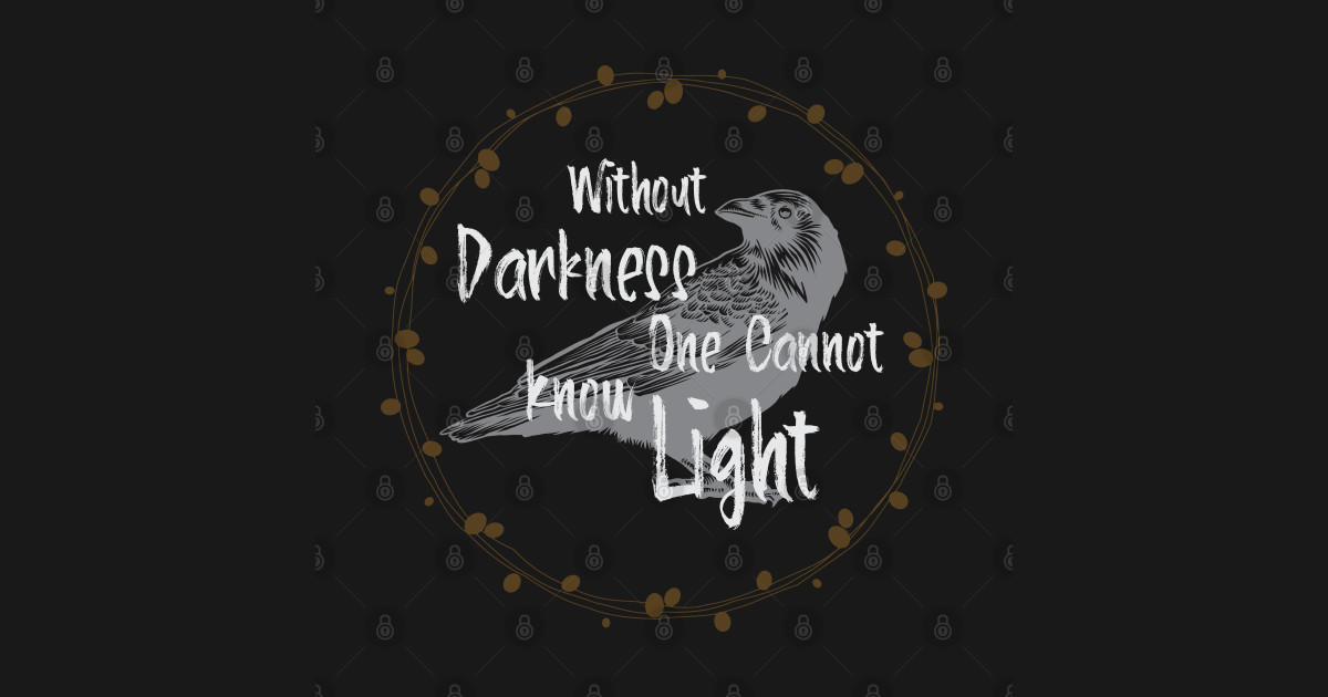Raven Gothic Art With Quote On Darkness - Raven Art - T-Shirt | TeePublic
