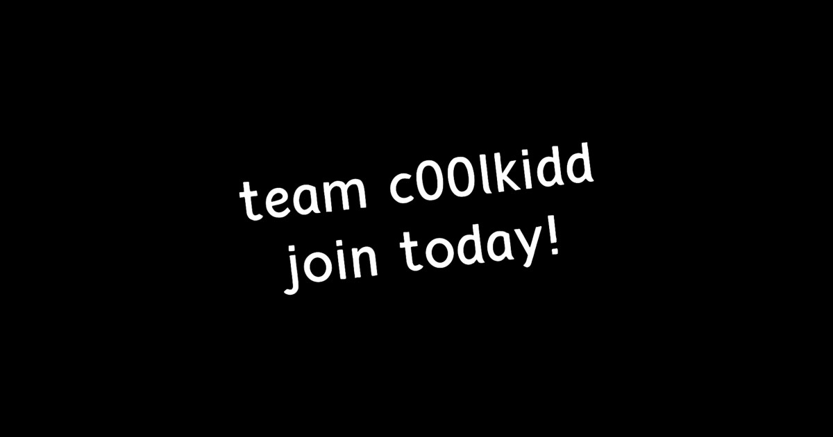Team c00lkidd Join Today - Team C00lkidd Join Today - Sticker | TeePublic