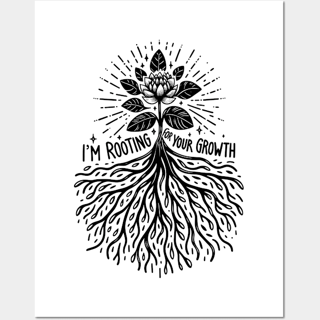 I'm Rooting For Your Growth - Im Rooting For Your Growth - Posters and ...