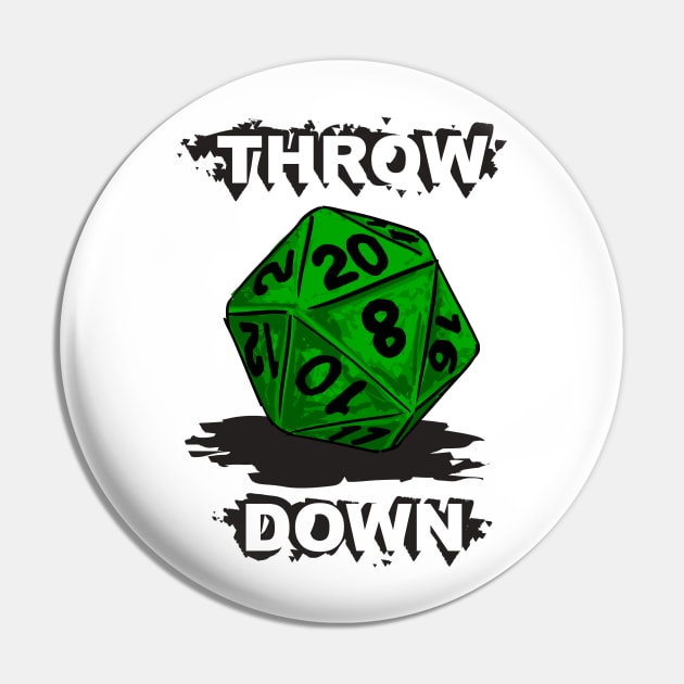 d20 Throw Down in Green - D20 - Pin | TeePublic