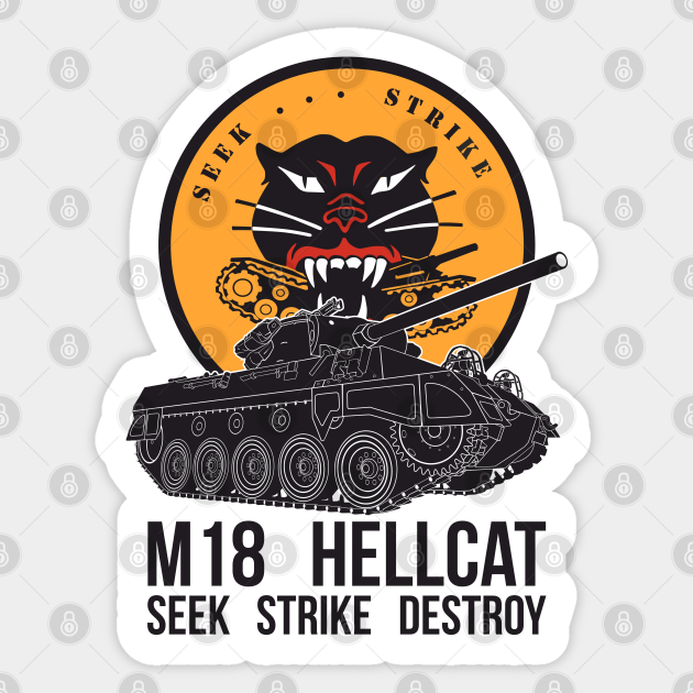 Seek Strike Destroy M18 Hellcat - Hellcat - Sticker | TeePublic