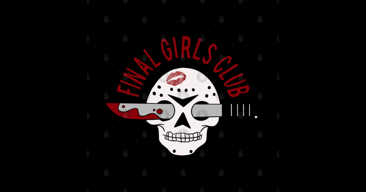 Final Girls Club - Final Girl - Sticker | TeePublic