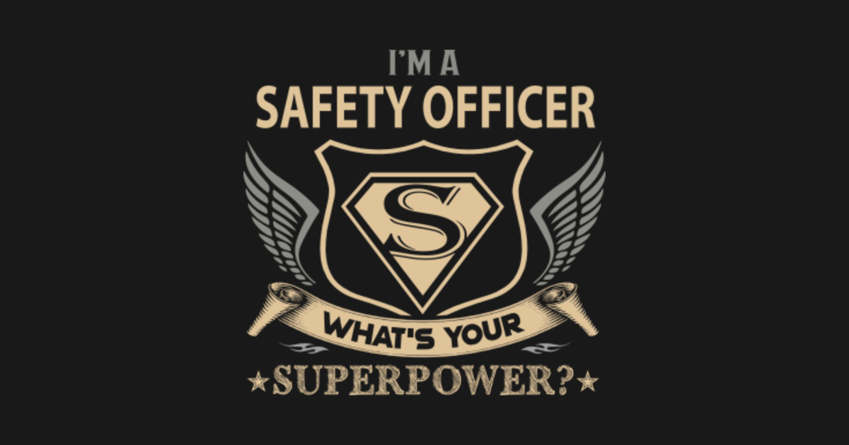 Safety Officer T Shirt - Superpower Gift Item Tee - Safety Officer ...