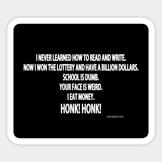 READING IS DUMB! - Illiterate - Sticker | TeePublic