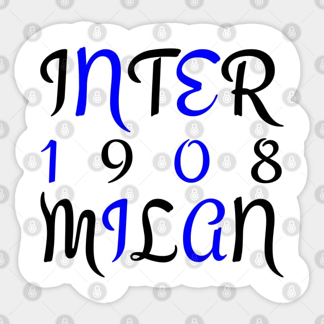 Inter Milan 1908 Classic - Inter Milan Italy - Sticker | TeePublic