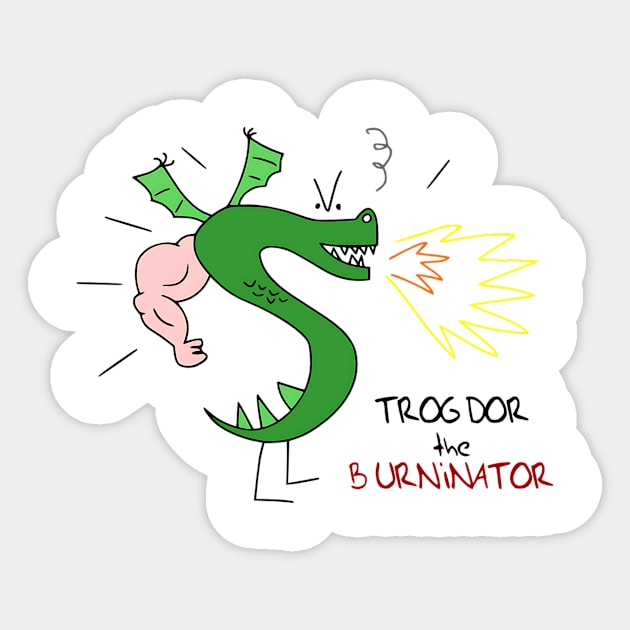 Trogdor the Burninator Dragon - Trogdor The Burninator - Sticker ...