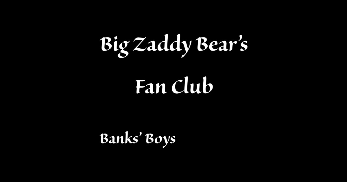 Big Zaddy Bear's Fan Club - Bigzaddybear - Sticker | TeePublic