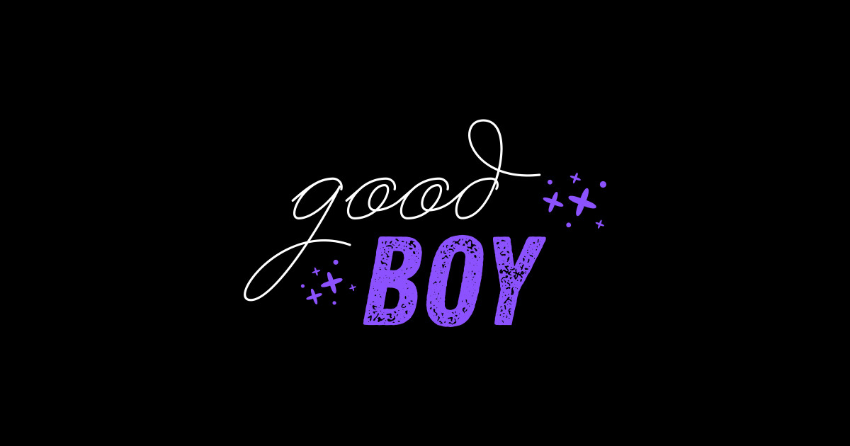 Good Boy - Good Boy - Sticker | TeePublic