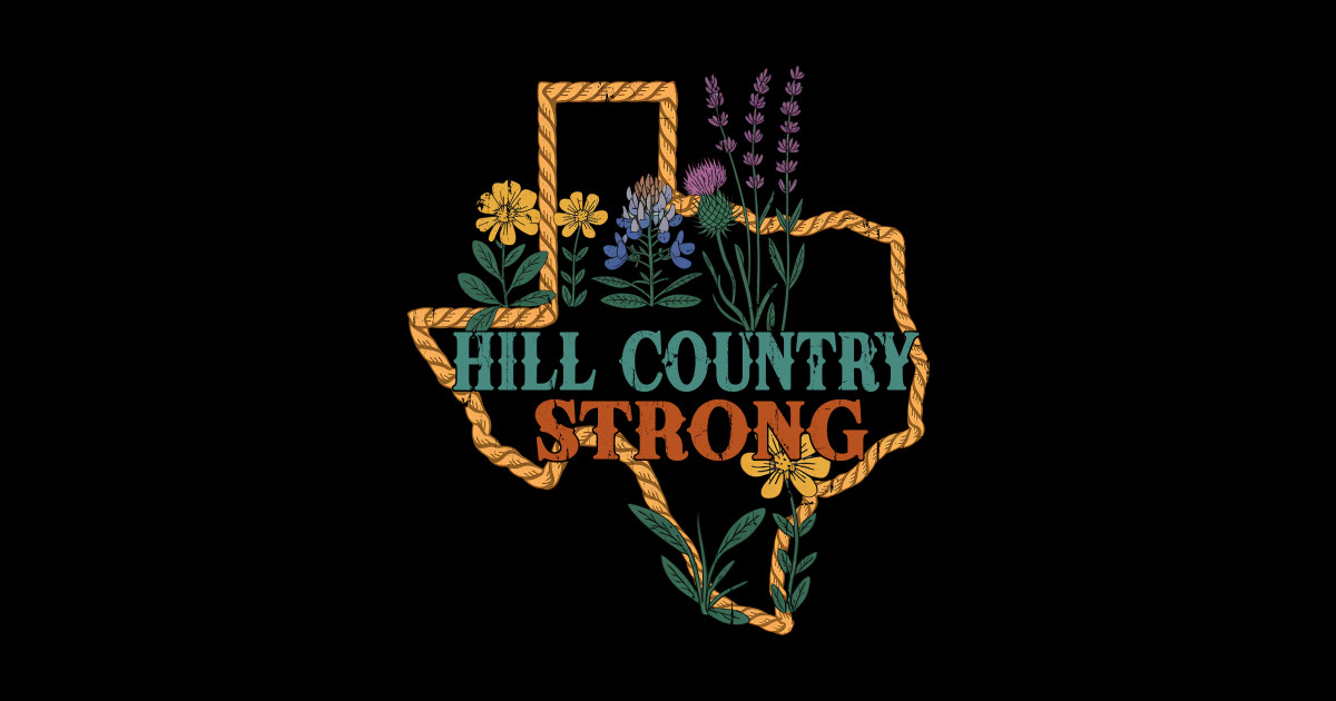 Hill Country Strong - Hill Country Strong - Sticker | TeePublic