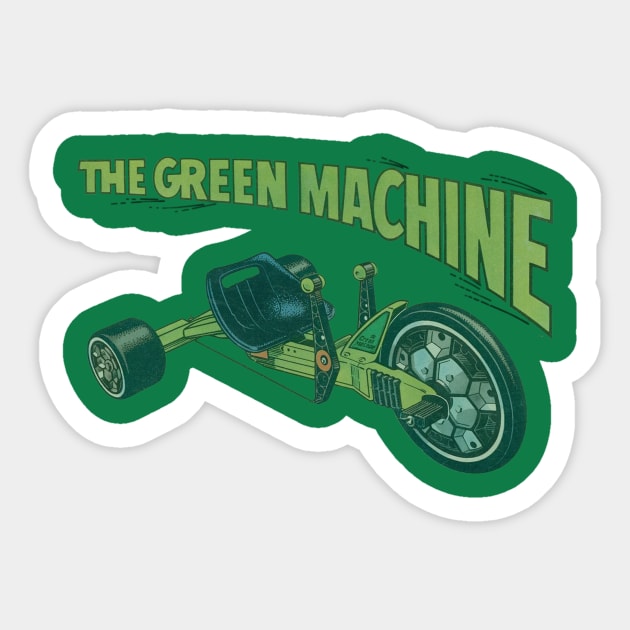 The Green Machine - Big Wheel - Sticker | TeePublic