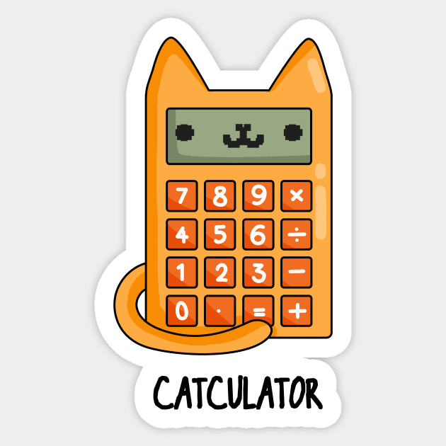 Cat-culator Funny Cat Calculator Puns - Calculator Puns - Sticker ...