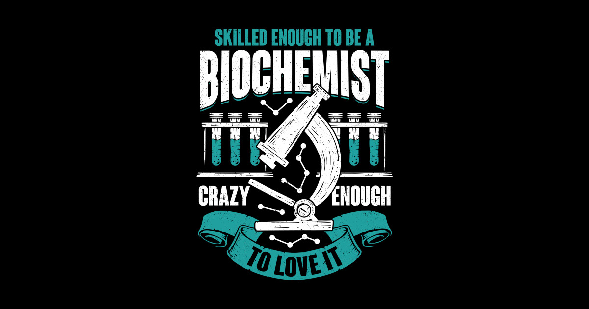 Funny Biochemistry Biochemist Gift - Biochemist - Sticker | TeePublic