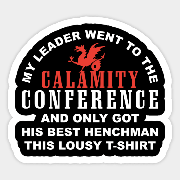 Calamity Conference Merch - The Venture Bros - Sticker | TeePublic