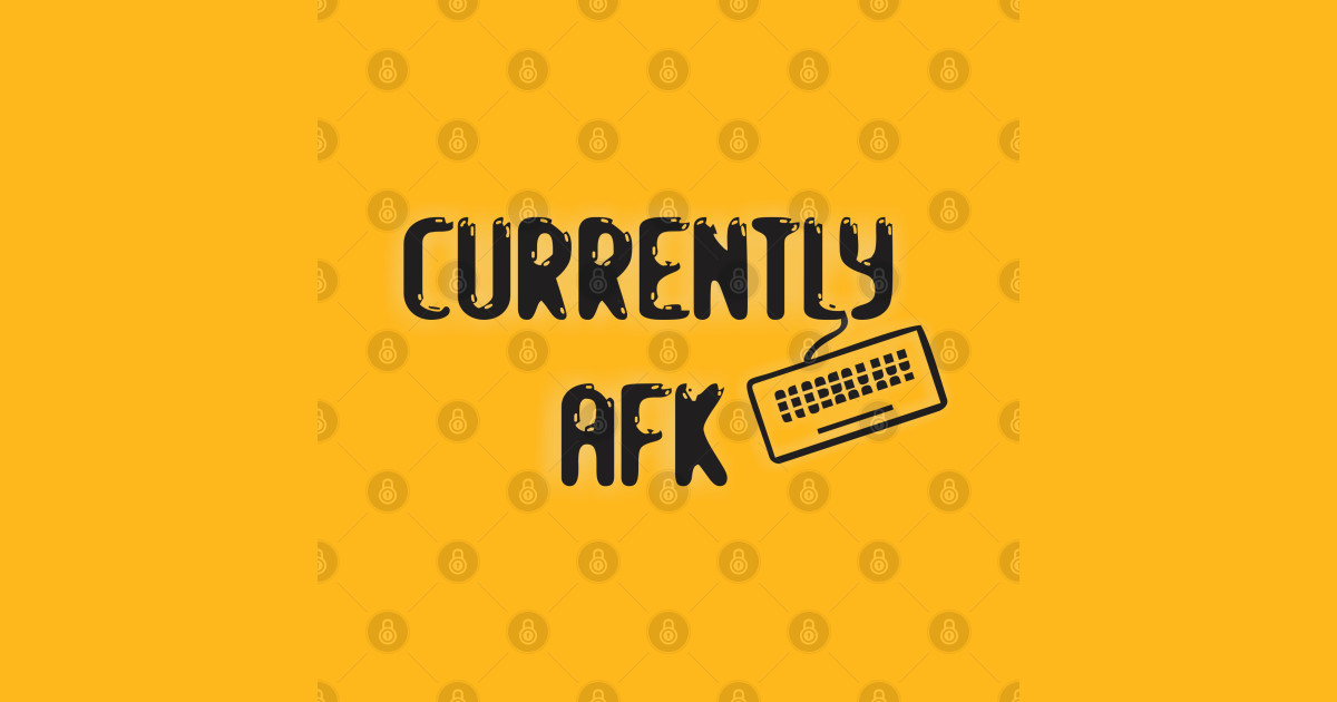 Currently AFK - Afk - T-Shirt | TeePublic