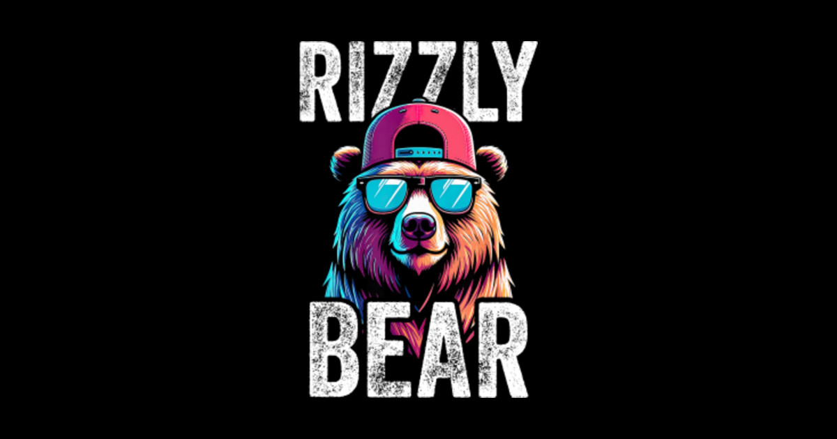 Bear Grizzly Bear W Rizz Rizzler Rizz - Big Bear - Sticker | TeePublic
