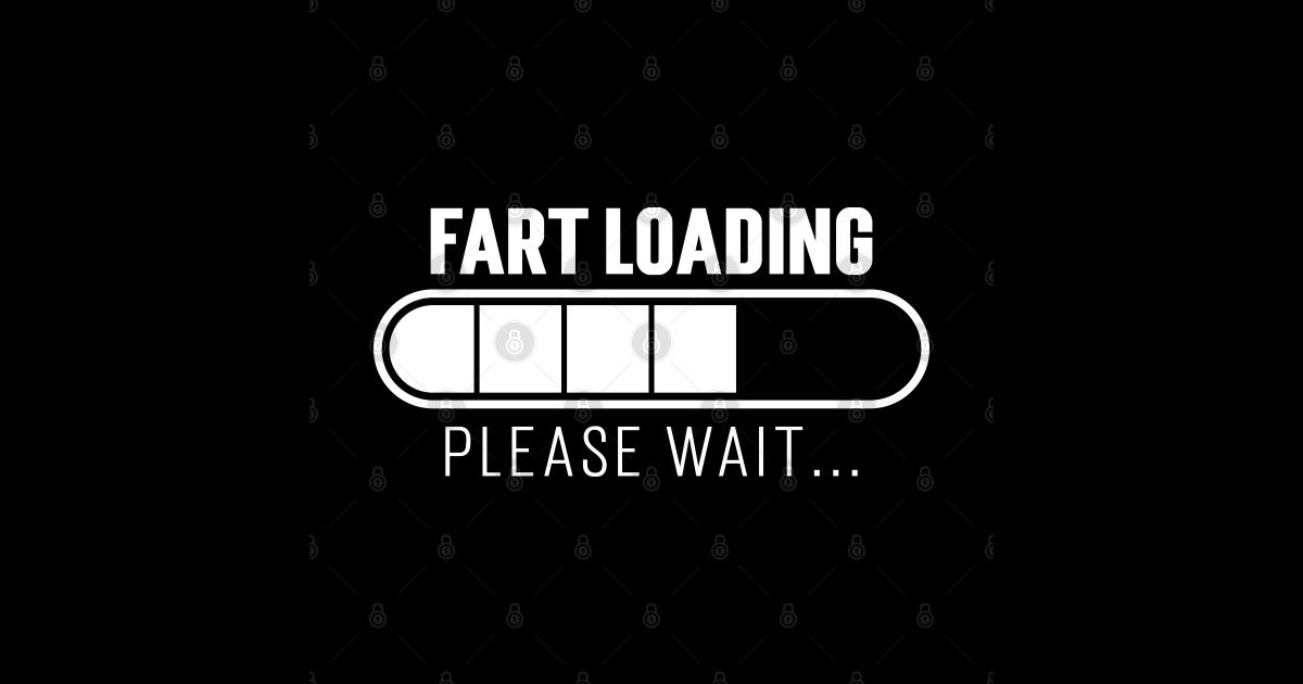 Fart Loading, Please Wait... - Fart Loading Please Wait - Sticker ...
