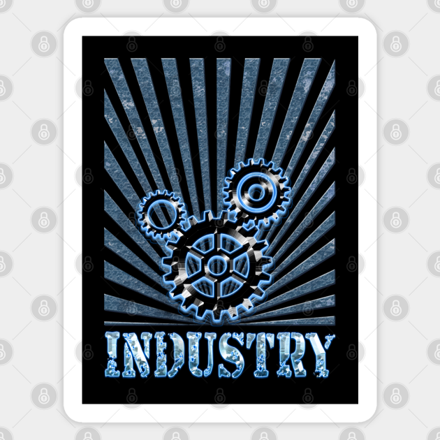 Industry - Industry - Sticker | TeePublic