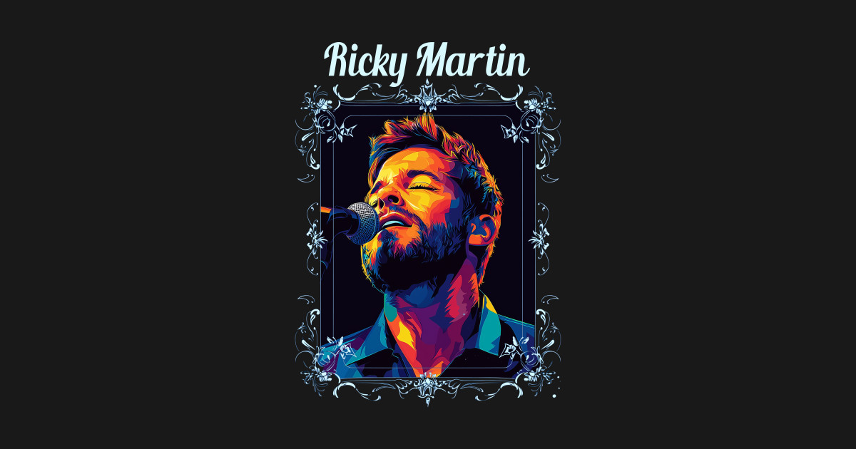 RICKY MARTIN MUSICIAN FAN ART - Ricky Martin Musician Fan Art - T-Shirt ...