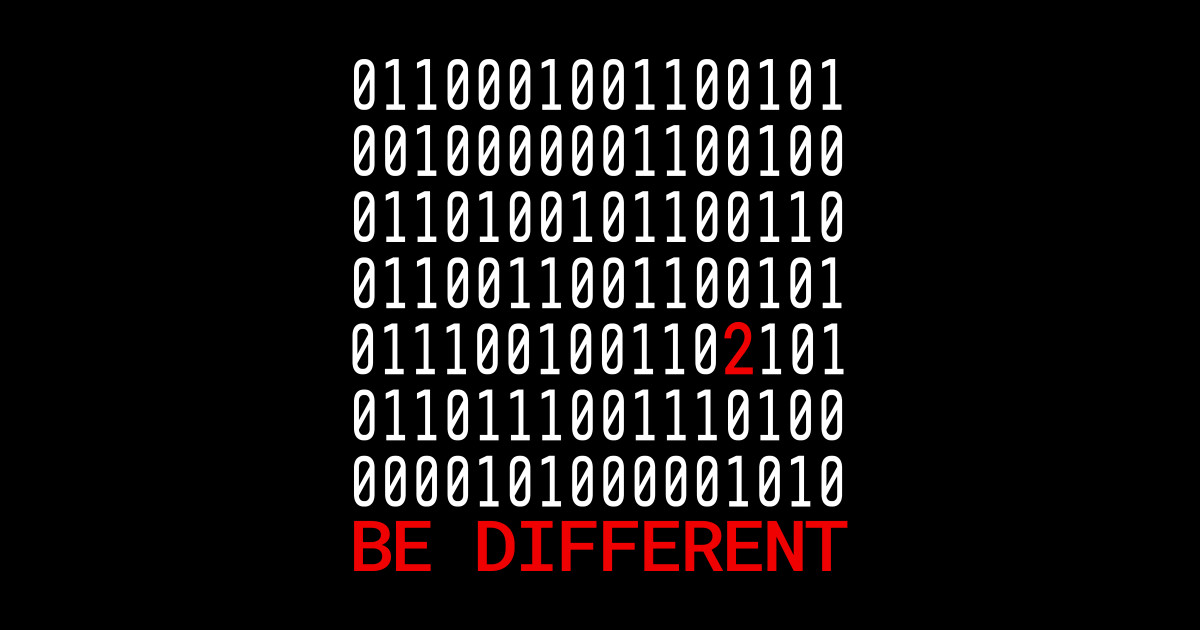 Be Different - Binary Code - Be Different Binary Code - Sticker | TeePublic