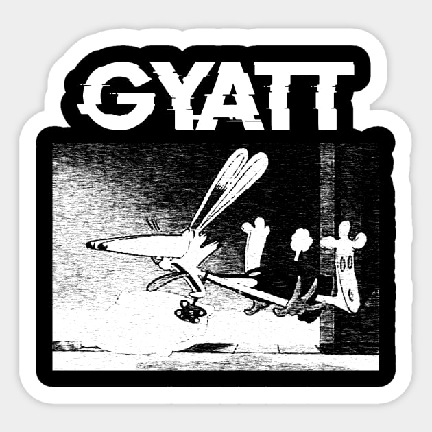 GYATT - Slang - Sticker | TeePublic