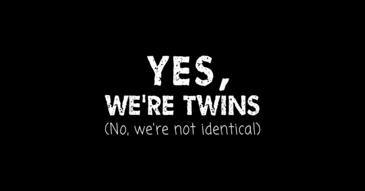 Twin Matching Brother Sister Twins Siblings Fraternal T Shirt Twin