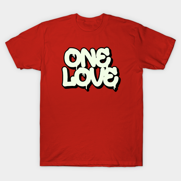 One Love - Love - T-Shirt | TeePublic