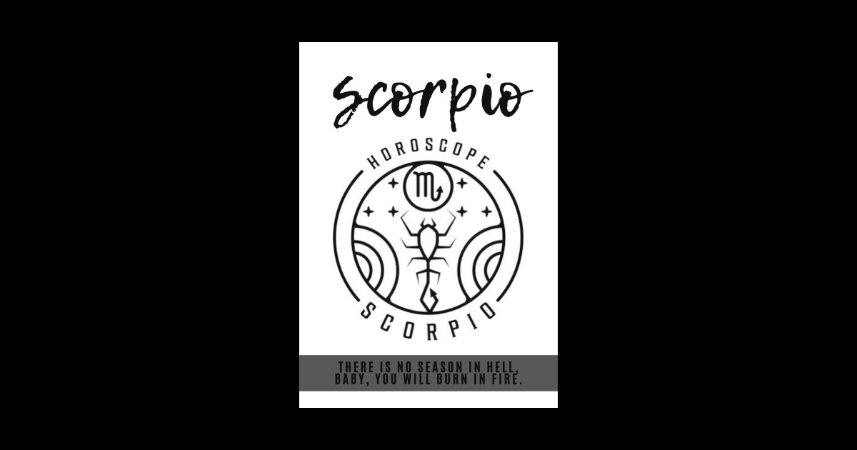 A True Scorpio Person - Scorpio Zodiac - Posters and Art Prints | TeePublic