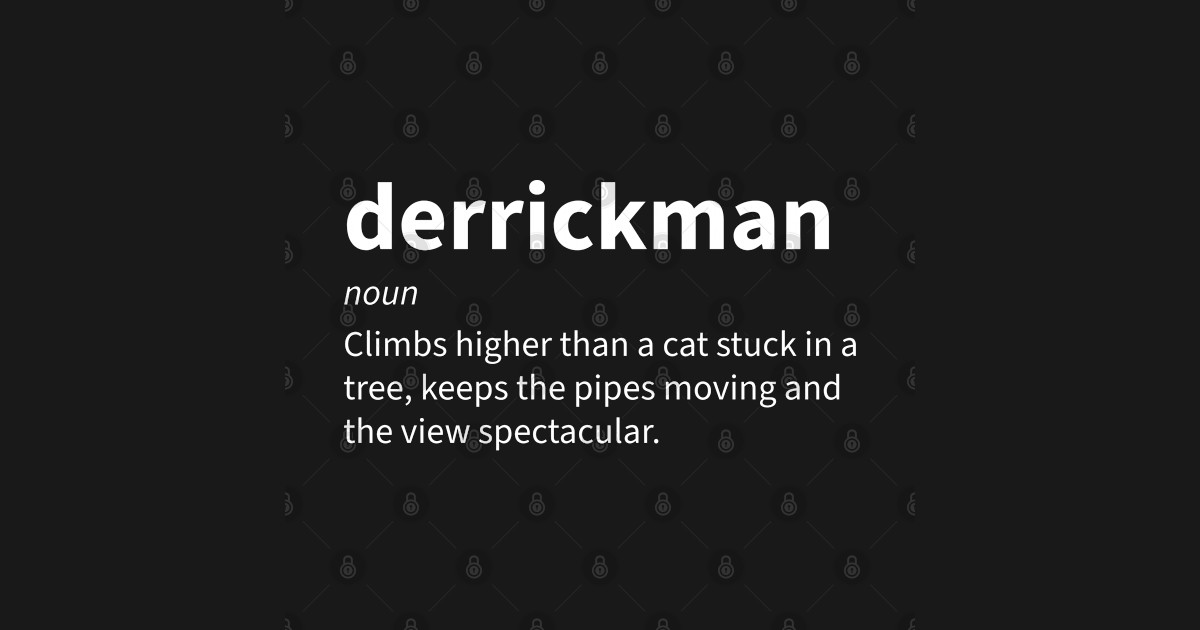 Oil & Gas Offshore Drilling Derrickman Definition - Drilling - T-Shirt ...