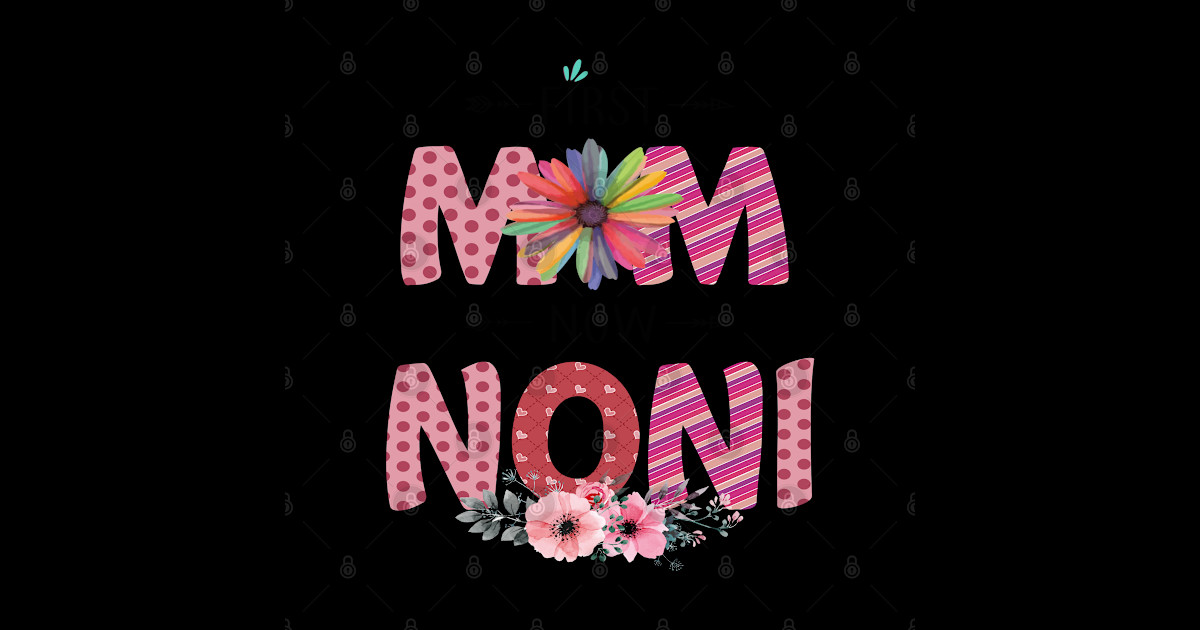 Vintage Wildflower First Mom Now Noni Flower Happy Birthday Valentine ...