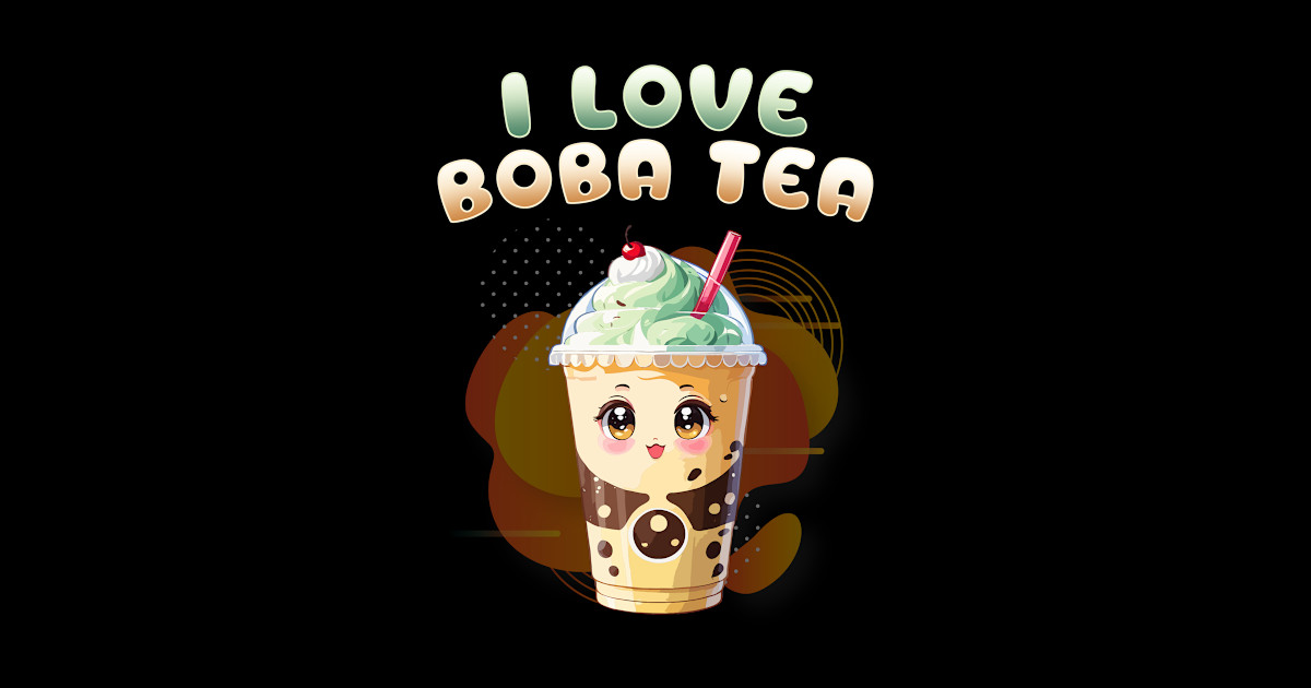 I Love Boba Tea I Asian Anime Bubble Tea - Bubble Tea - Sticker | TeePublic