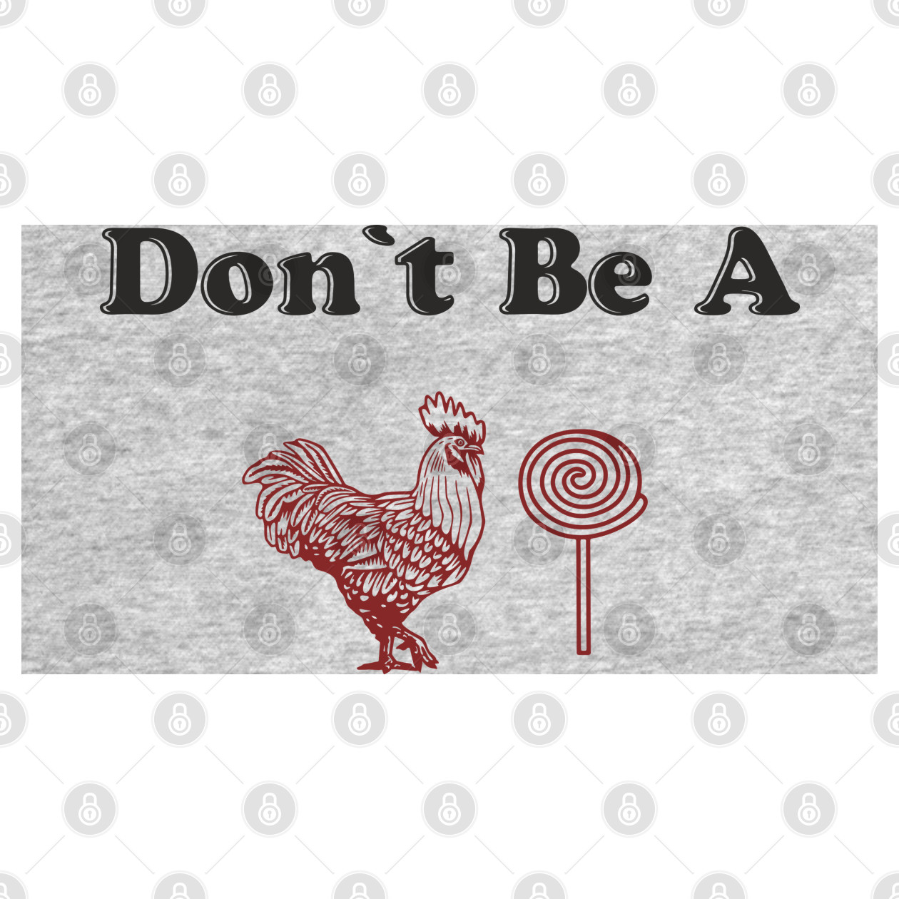 Don't Be A C*cksucker Inappropriate NSFW Humor - Sucker - T-Shirt ...