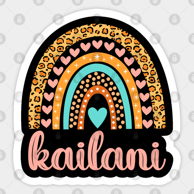 Kailani Name Kailani Birthday - Kailani - Sticker | TeePublic