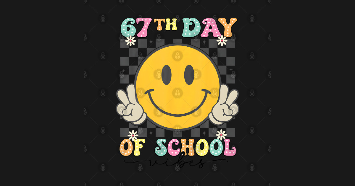 67Th Day Of School s Groovy 67 Teacher - School Vibes Groovy - T-Shirt ...
