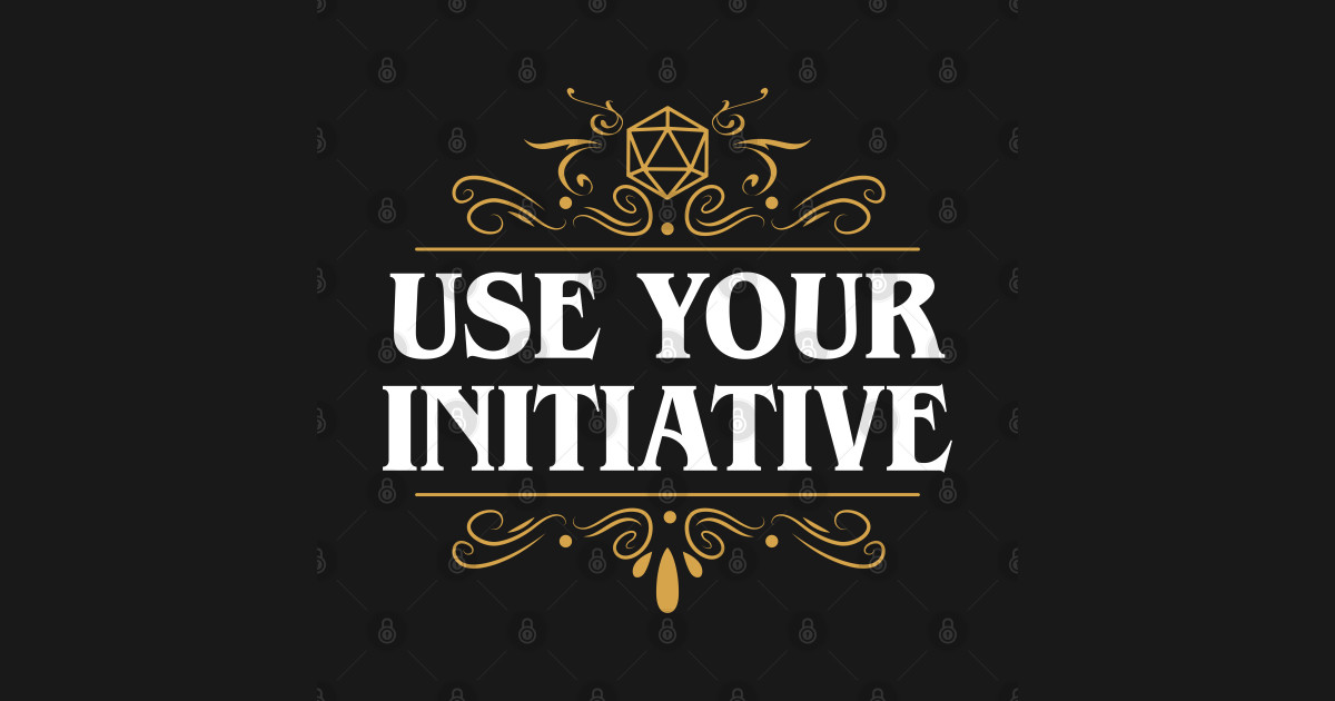 Use Your Initiative D20 Dice Funny - Dungeons And Dragons - T-Shirt ...