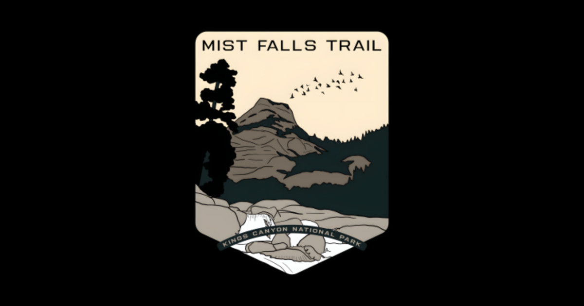 Mist Falls Trail - Kings Canyon National Park - Mist Falls Trail - Sticker | TeePublic