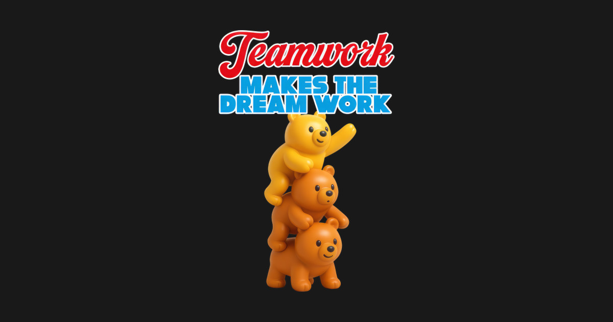 Teamwork Makes The Dream Work #Amine - Target Team Member - T-Shirt ...
